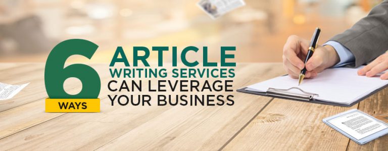 6 ways article writing services can leverage your business